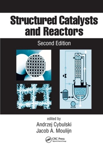 Structured Catalysts and Reactors by Andrzej Cybulski Paperback Book ...