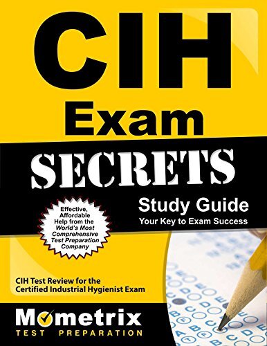 CIH EXAM SECRETS STUDY GUIDE: CIH TEST REVIEW FOR THE By Cih Exam ...