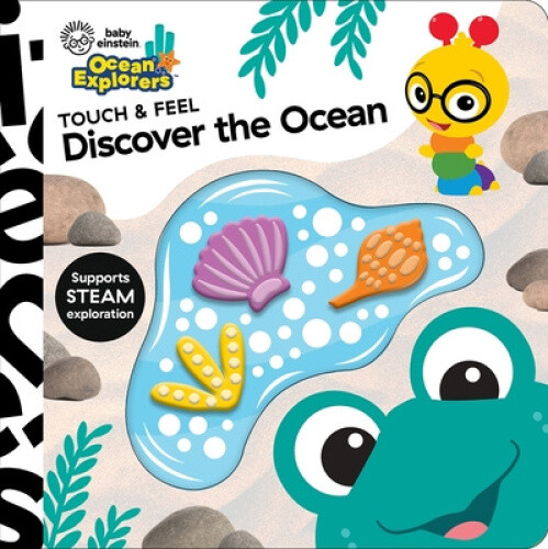 Baby Einstein Ocean Explorers: Discover the Ocean Touch & Feel by P I ...