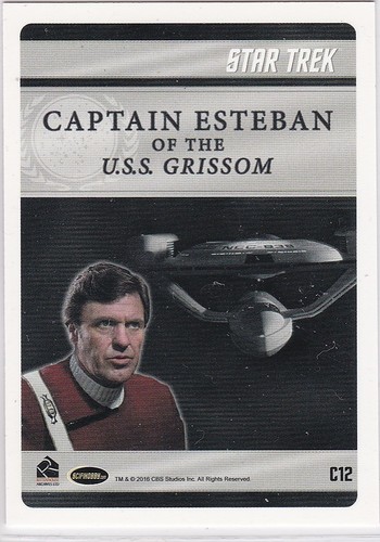 STAR TREK 50TH ANNIVERSARY STARFLEET CAPTAINS C12 CAPTAIN ESTEBAN USS ...