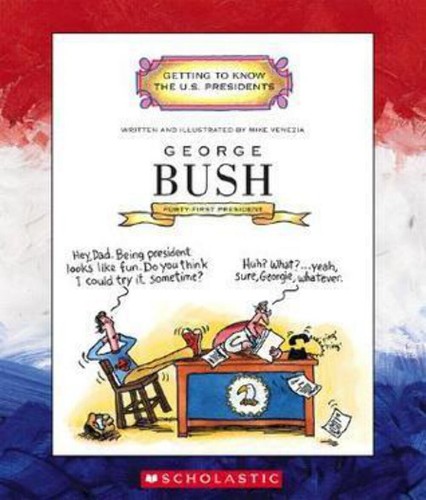 George Bush : Forty-First President 1989-1993 by Mike Venezia (2007 ...