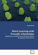Word Learning With Prosodic Information von Daniel Berndt (2010, Taschenbuch) online kaufen ...