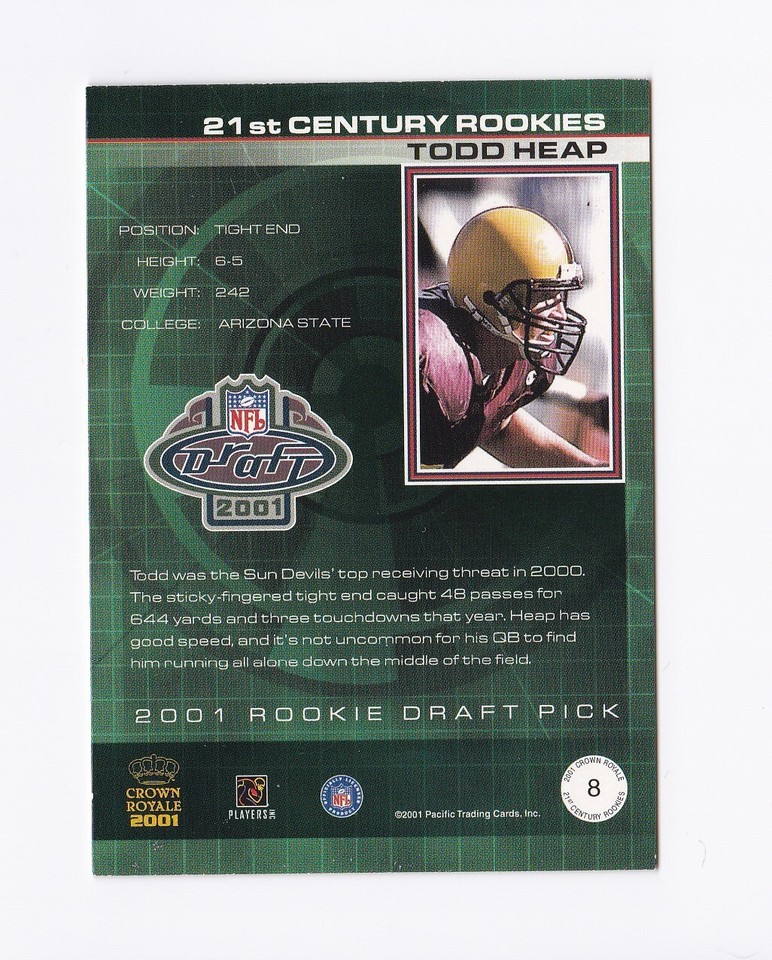 2001 Crown Royale 21st Century Rookies #8 Todd Heap Arizona State ...