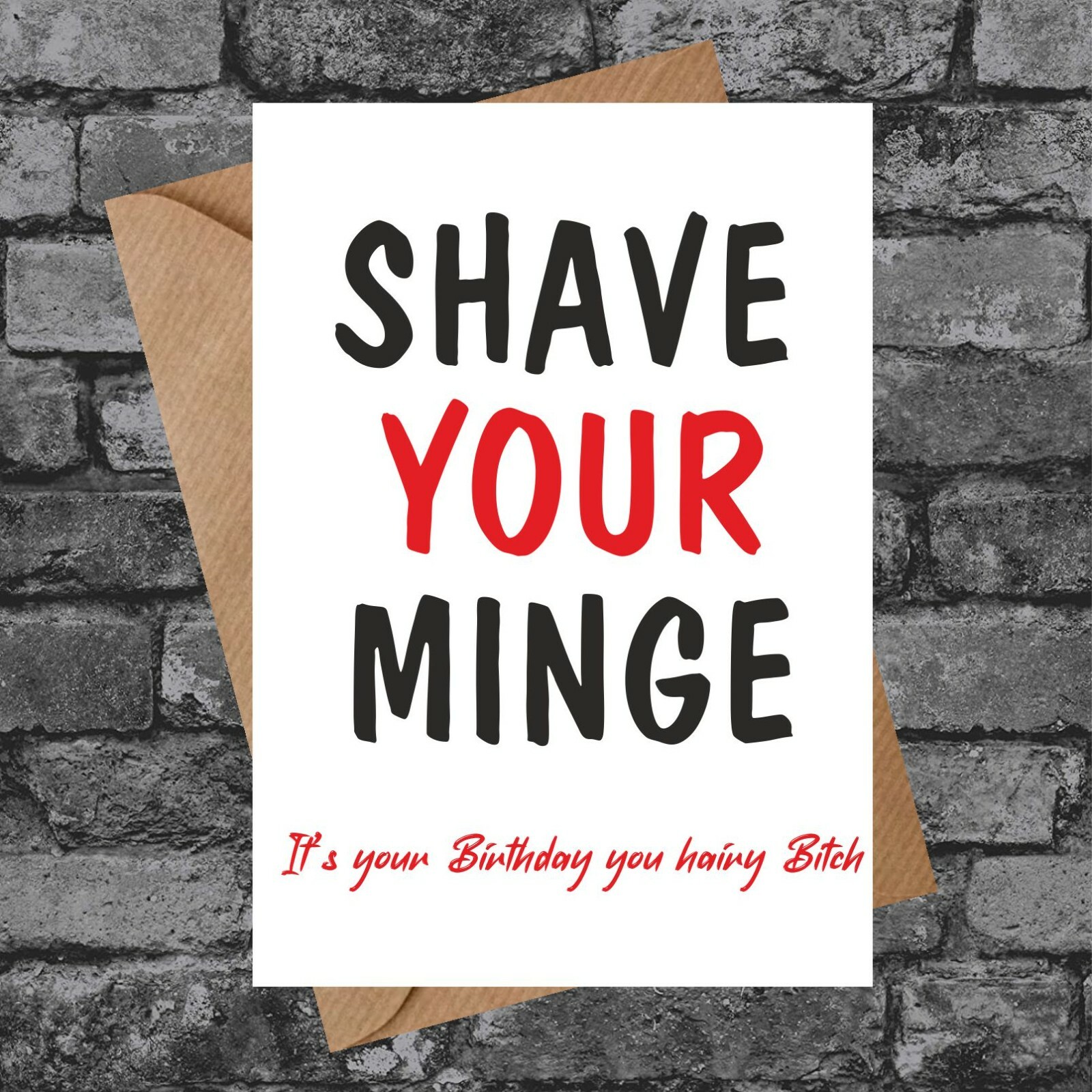BC043 SHAVE YOUR MINGE RUDE FUNNY CHEEKY BIRTHDAY CARD FRIEND SISTER ...