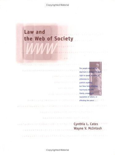 Law and the Web of Society by Cynthia L. Cates and Wayne V. McIntosh ...