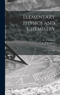 Elementary Physics and Chemistry: First Stage; 1 (Hardcover, 2021) for ...