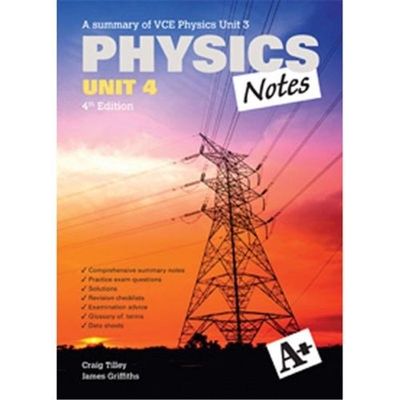 A+ Physics Notes VCE Unit 4 4th edition 9780170243209 | eBay
