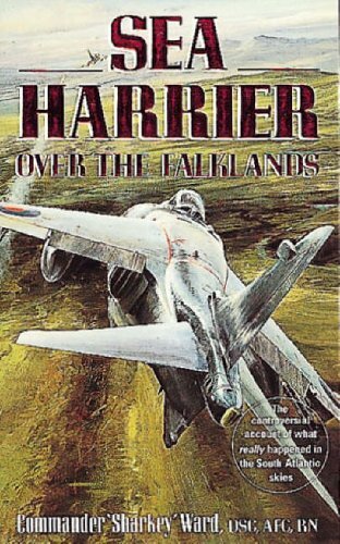 Sea Harrier Over The Falklands: A Maverick at War-Commander Sharkey ...