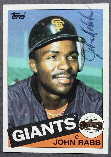 San Francisco Giants John Rabb Autographed / signed 1985 Topps Baseball ...