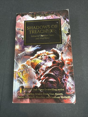 Horus Heresy: Shadows of Treachery: Christian Dunn, Nick Kyme (PB ...