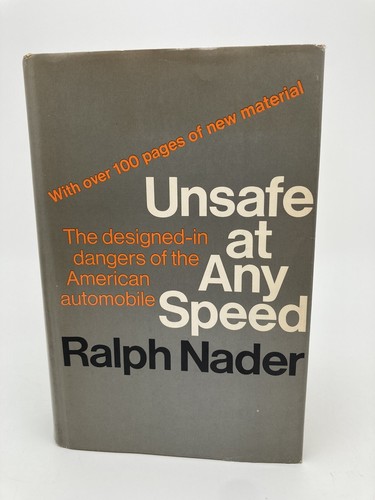 Unsafe at Any Speed by Ralph Nader revised 1972 edition hardcover w dj Grossman | eBay