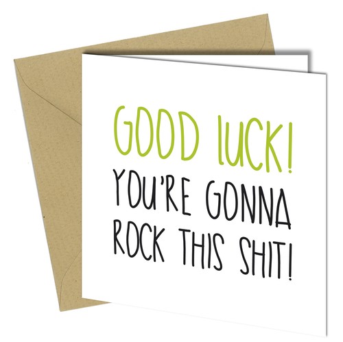 #1261 GOOD LUCK New Job Card Rude Funny Cheeky Greeting Card | eBay