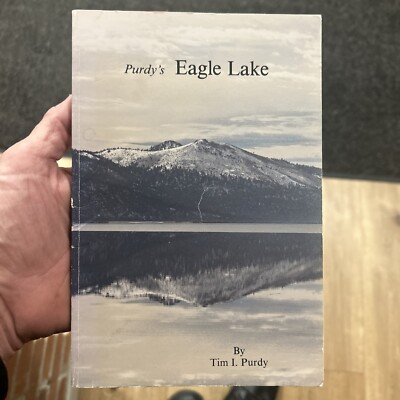 Purdy's Eagle Lake by Tim I. Purdy - 1988 PB SIGNED 1st Edition ...