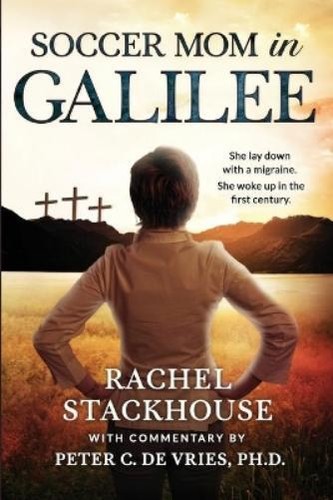 Rachel Stackhouse Peter C De Vries Soccer Mom in Galilee (Paperback ...