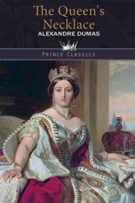 The Queen's Necklace (Prince Classics)-Alexandre Dumas | eBay UK