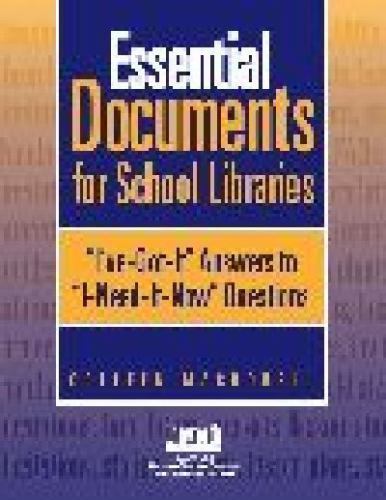 Essential Documents for School Libraries : I've Got-It Answers to I ...