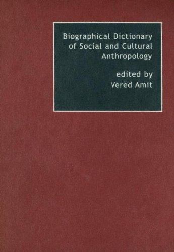 Biographical Dictionary of Social and Cultural Anthropology by Vered ...