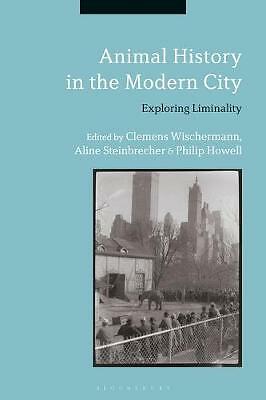 Animal History in the Modern City: Exploring Liminality by Dr. Aline ...