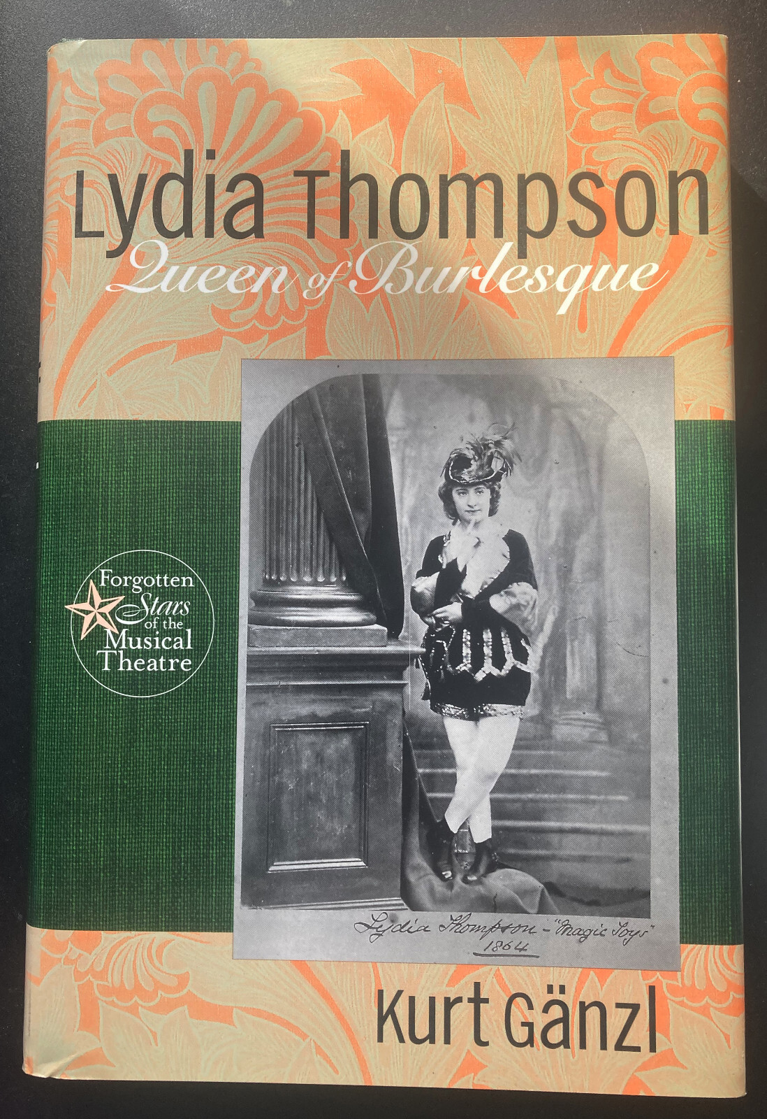 Lydia Thompson: Queen of Burlesque by Kurt Ganzl First Edition HC ...