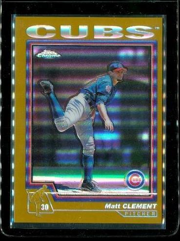 2004 TOPPS CHROME Gold Refractor Baseball Card #197 MATT CLEMENT ...