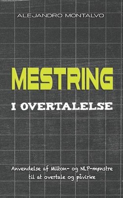 Mestring i overtalelse: Anvendelse af Milton- og NLP-m?nstre til at overtale og | eBay.de