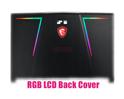 RGB Lcd back cover for MSI GE73 Raider RGB/GE73VR 8RF Raider RGB Lid ...