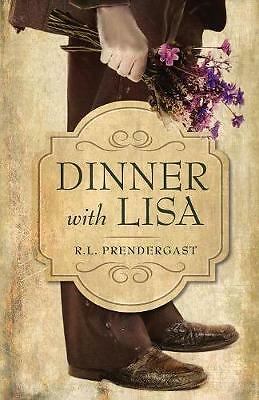 Dinner with Lisa by R. L. Prendergast (Paperback, 2011) for sale online ...