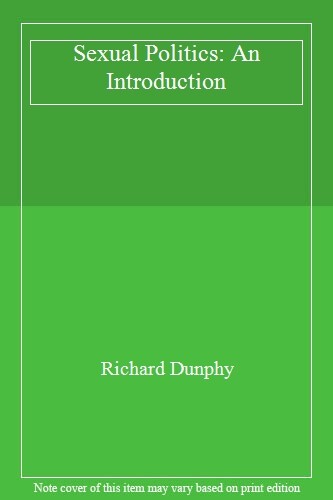 s**ual Politics By Richard Dunphy 9780748612475| eBay