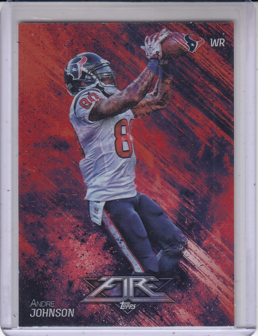 ANDRE JOHNSON 2014 Topps Fire Flame #15 Texans | eBay