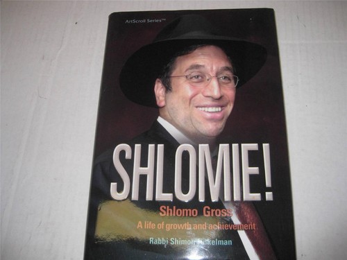 Shlomie!: A life of growth and achievement by Rabbi Shimon Finkelman ...