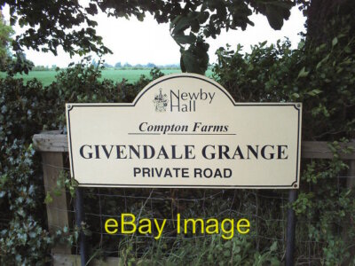 Photo 6x4 Givendale Grange sign Newby/SE3567 Part of the Newby Hall ...