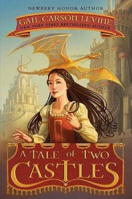 A Tale of Two Castles - Hardcover By Levine, Gail Carson - GOOD ...