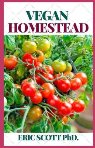 Eric Scott Vegan Homestead (Paperback) - Picture 1 of 1