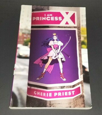 I AM PRINCESS X by Cherie Priest Paperback | eBay