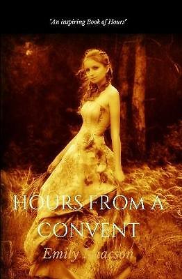 Hours From A Convent by Emily Isaacson (Hardcover, 2013) for sale ...