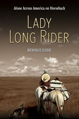 Lady Long Rider: Alone Across America..., Ende, Bernice | eBay Australia