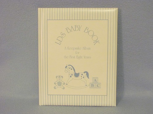 LDS Baby Memory Record Book A Keepsake Album for the First Eight Years ...