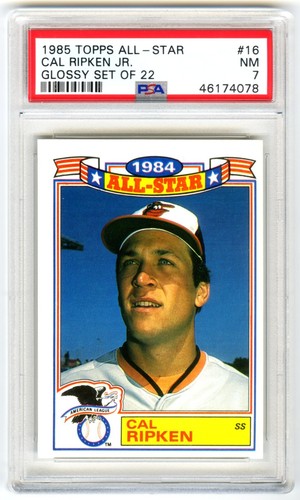 CAL RIPKEN JR~RARE (POP 3) 1985 TOPPS ALL-STAR GLOSSY SET of 22 PSA-7 ...