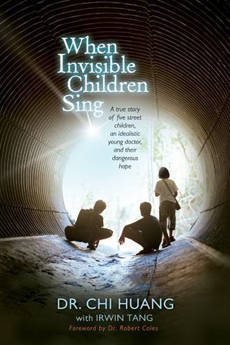 When Invisible Children Sing - 9781414353111, Chi Cheng Huang ...