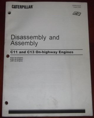 CAT CATERPILLAR C11 C13 ON HIGHWAY ENGINE DISASSEMBLY & ASSEMBLY MANUAL ...