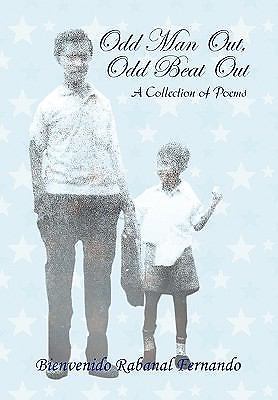 Odd Man Out, Odd Beat Out : A Collection of Poems by Bienvenido Rabanal ...