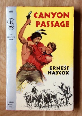 CANYON PASSAGE Ernest Haycox Vtg Paperback 1957 Pocket Books 2640 ...