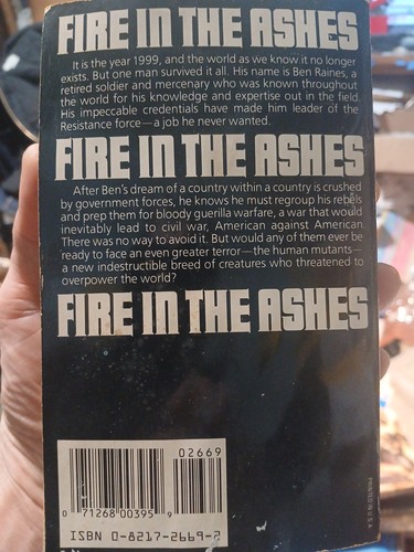 FIRE IN THE ASHES By William W. Johnstone Copyright 1984 Fifth Print ...