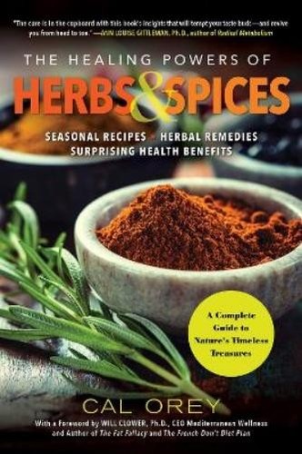 Cal Orey The Healing Powers of Herbs and Spices (Taschenbuch) (US ...