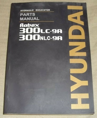Hyundai 300LC-9A 300NLC-9A Pelleteuse Pièces Manuel Livre Catalogue | eBay
