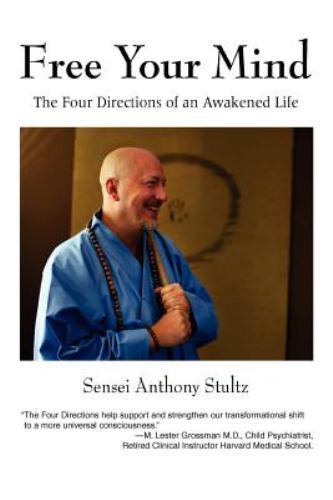 Free Your Mind by Stultz, Sensei Anthony 9780595419531 | eBay