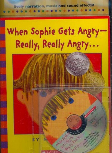 When Sophie Gets Angry--Really, Really Angry... [With CD (Audio)] by ...