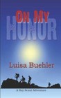 On my Honor - Paperback By Buehler, Luisa - VERY GOOD 9781727892093| eBay