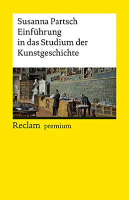 Partsch, S Einfuhrung In Das Studium Der Kunstgeschichte - (German Imp ...