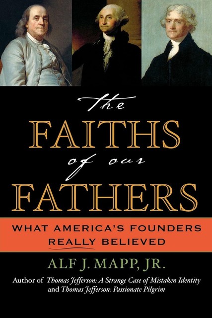 The Faiths of Our Fathers von Alf J Mapp (2005, Taschenbuch) online ...